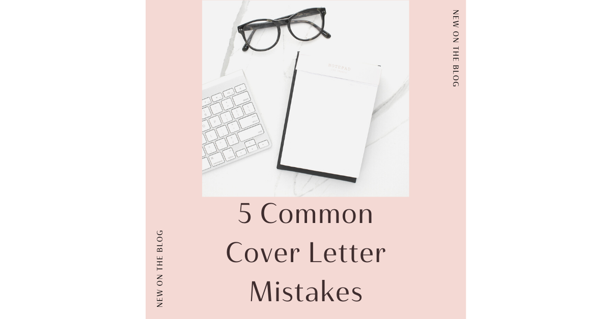 5 Common Cover Letter Mistakes 5 Common Cover Letter Mistakes
