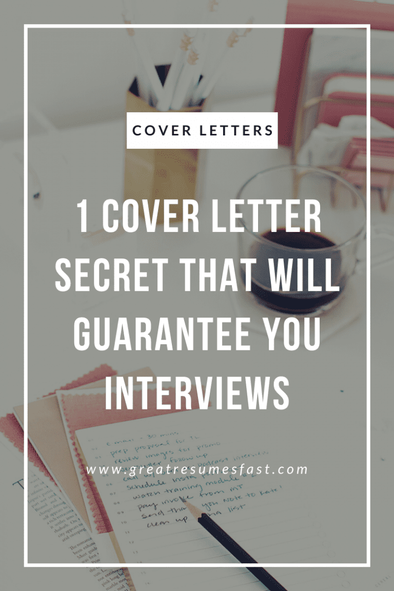 1 Cover Letter Secret That Will Guarantee You Interviews