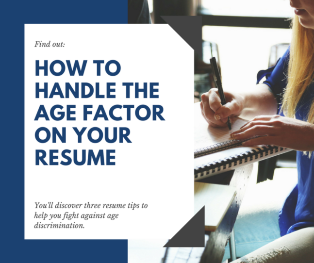 Three Tips on How to Handle the Age Factor on Your Resume
