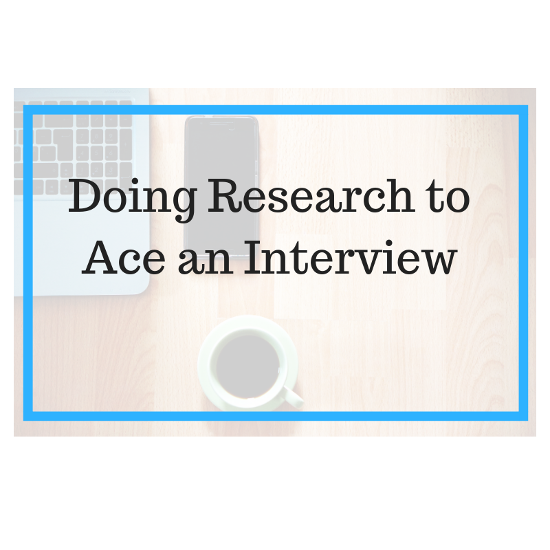 Doing Research to Ace an Interview