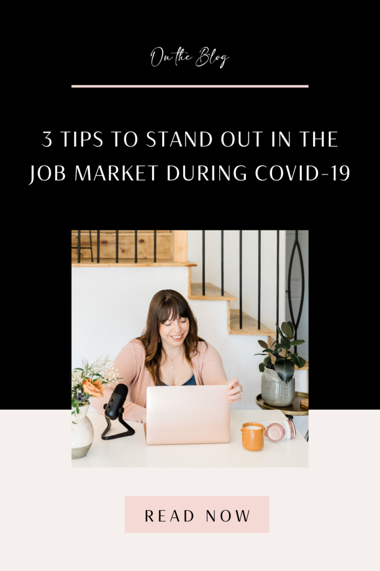 3 Tips to Stand Out in the Job Market During COVID-19