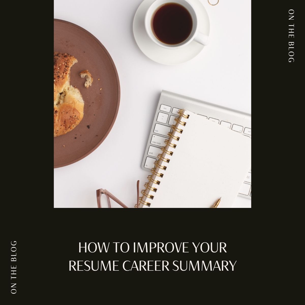 How To Improve Your Resume Career Summary