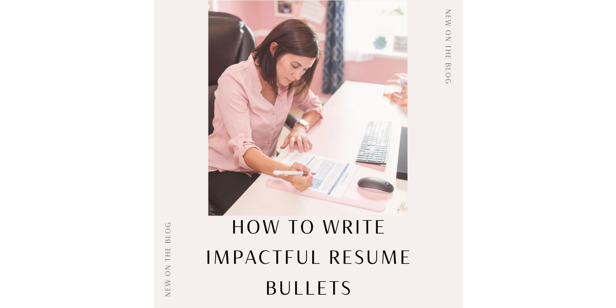 How to Write Impactful Resume Bullets