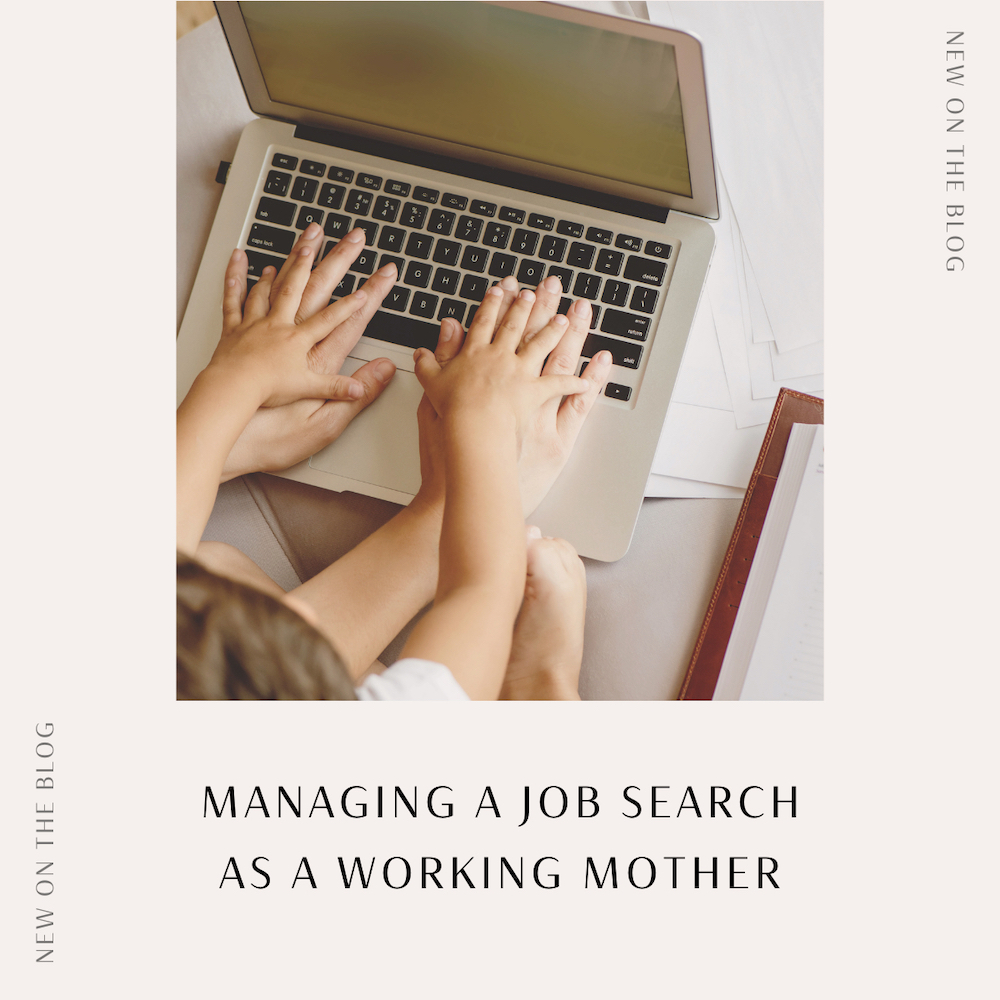Managing a Job Search as a Working Mother