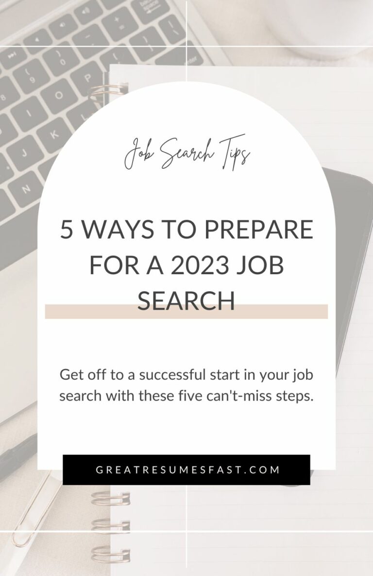 5 Ways to Prepare for a 2023 Job Search Great Resumes Fast