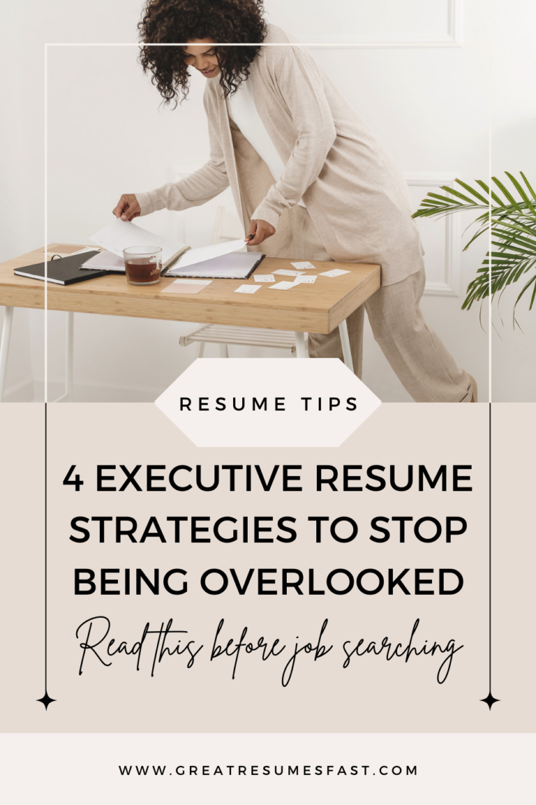4 BREAKTHROUGH Executive Resume Strategies to Avoid Being Overlooked