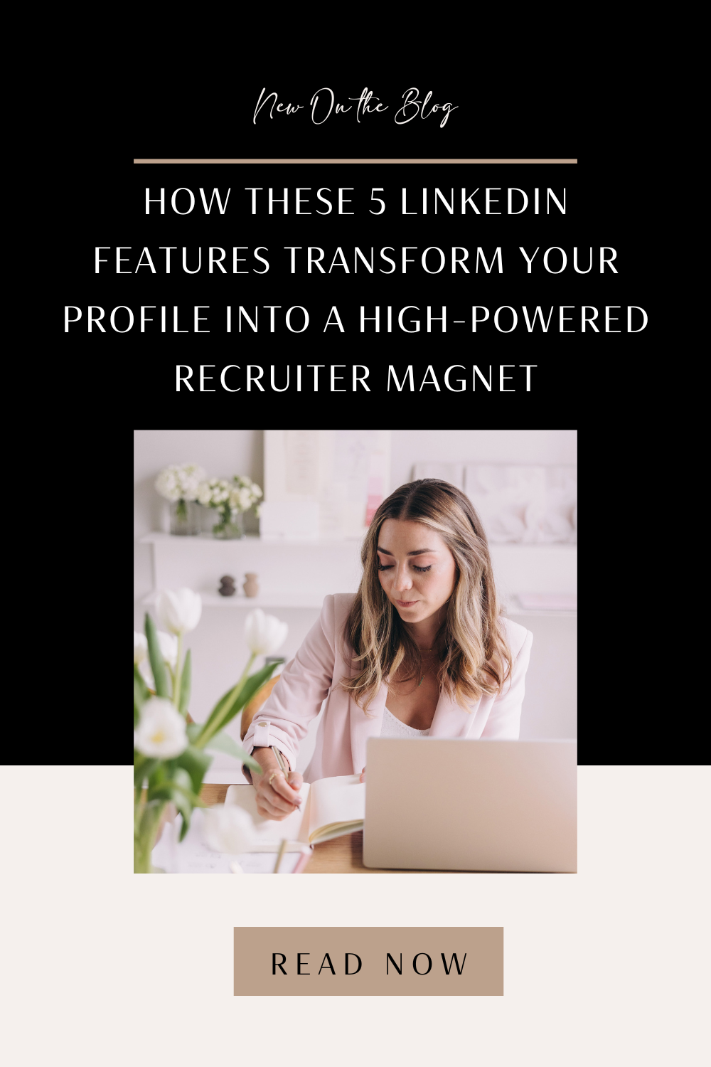 5 LinkedIn Features That Transform Your Profile into a High-Powered ...